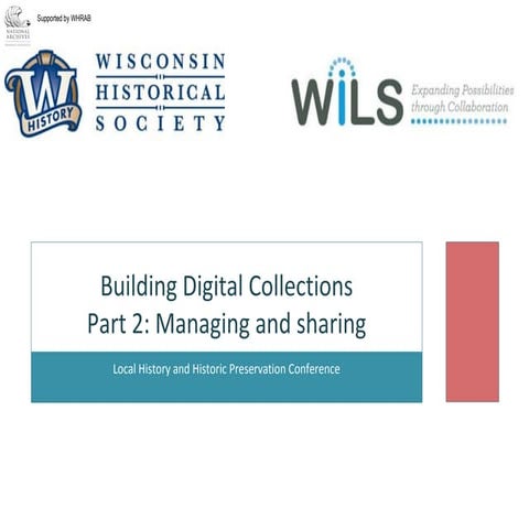 Building Digital Collections: Managing and Sharing | PPT