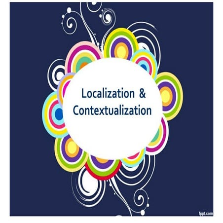 Localization & Contextualization | PPT