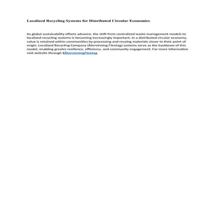 Localized Recycling Systems for Distributed Circular Economies.docx