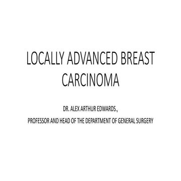LOCALLY ADVANCED BREAST CARCINOMA.pptx