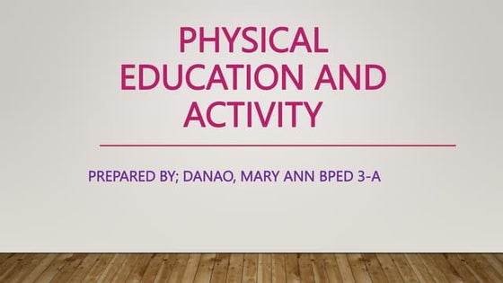 Physical Education .pptx | Fitness and Exercise | Healthy Living