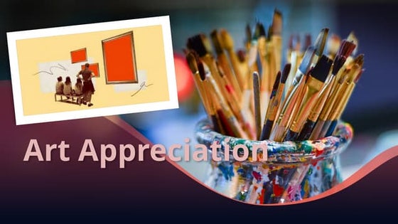 Lesson 1 introduction to art appreciation | PPT