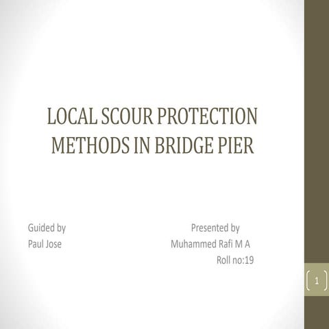 LOCAL SCOUR PROTECTION METHODS IN BRIDGE PIER.pptx