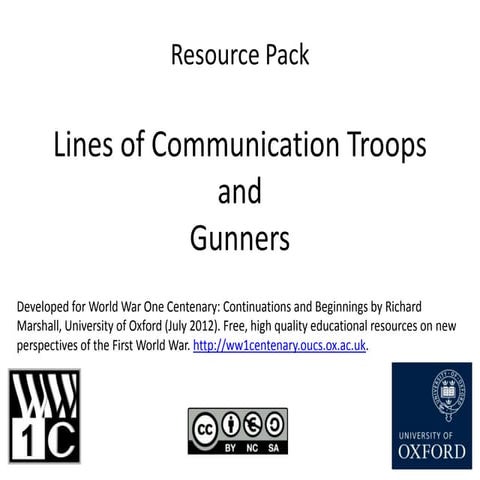 Lines of Communication Troops and Gunners, World War I | PPTX