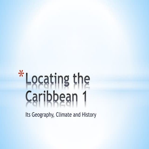 Locating the Caribbean Part 1 | PPTX