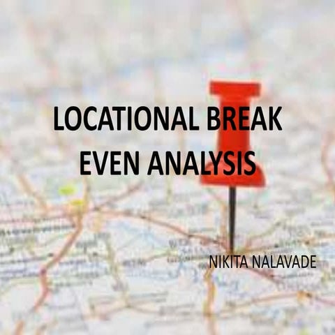 Locational break even analysis | PPTX