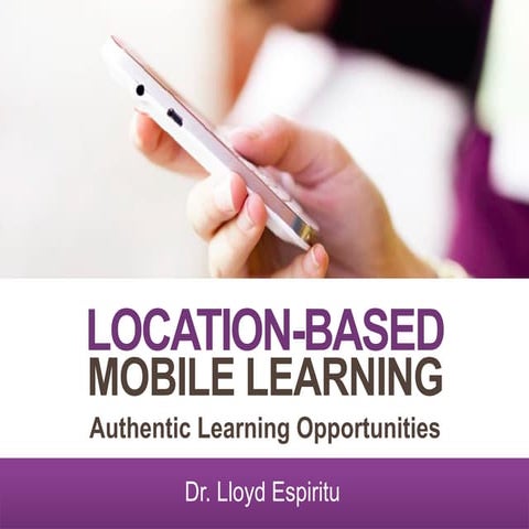 Location based mobile learning | PPT