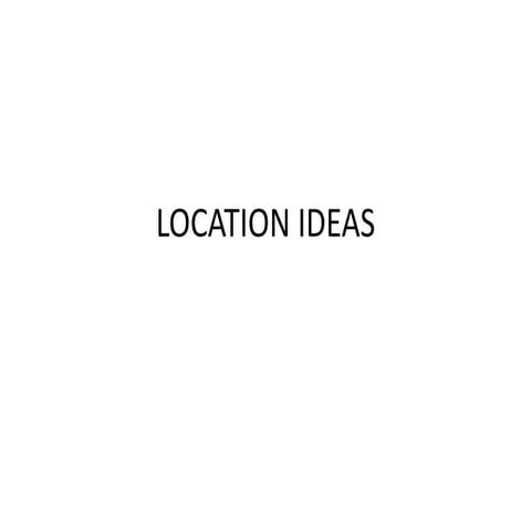 Location ideas | PPT