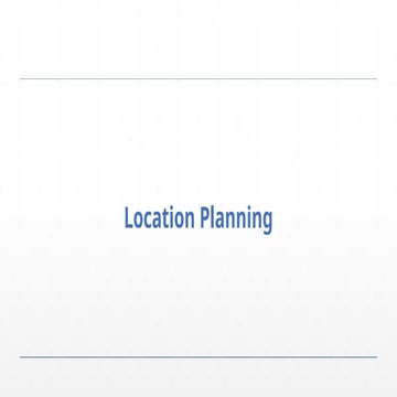MBA operations manahemnt - Location Planning.pptx