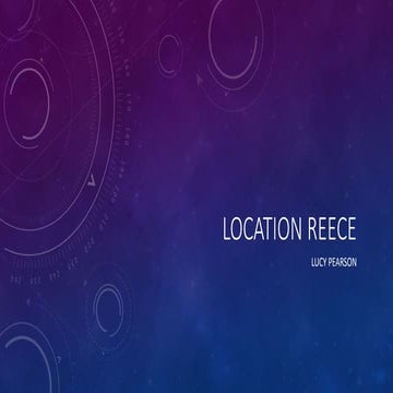 Location Reece | PPT