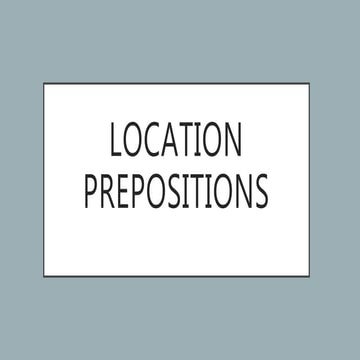 Location Prepositions | PPT