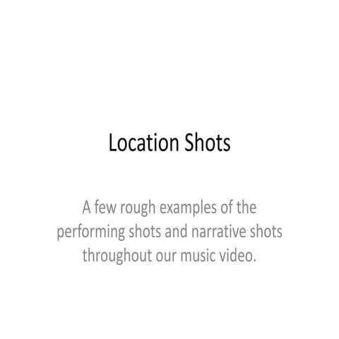 Location shots | PPTX | Video Production | Content Production