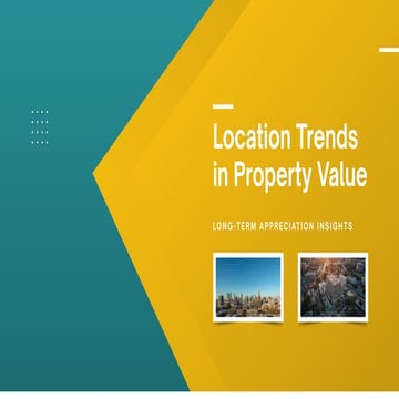 Location Trends and Their Impact on Long-Term Property Value ...