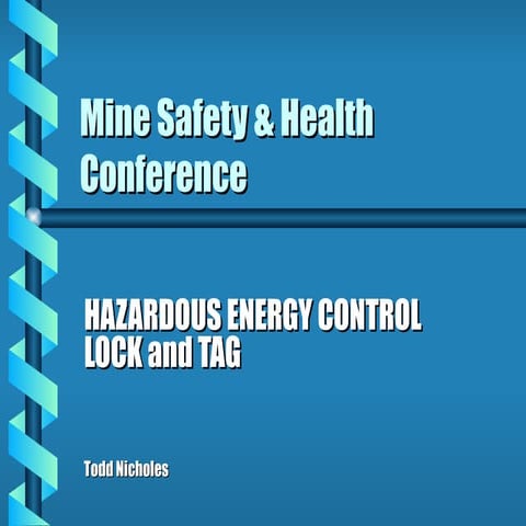 Lock_and_Tag_Mine_Safety_Health_Conf(DHCmod).ppt