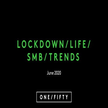 Lockdown life: SMB Trends in June 2020 | PPT