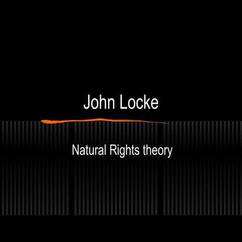 John Locke & Natural Rights Theory | PPT