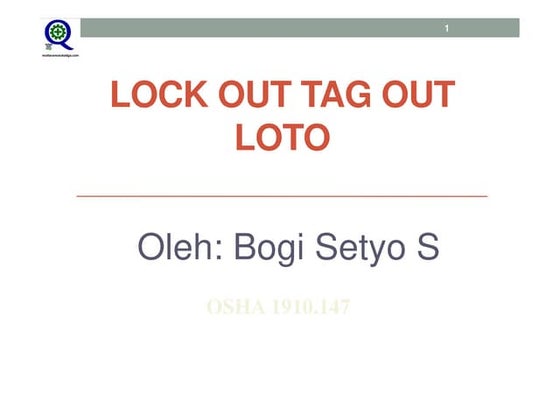 LOTO (LOCK OUT TAG OUT) PRESENTASI BAHASA INDONEISA | PPTX