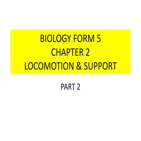 Biology Form 5 Chapter 2 - Locomotion & support : 2.1 Part 2 | PPT