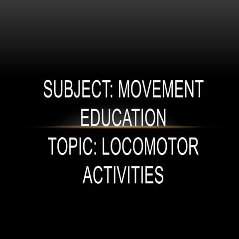 Locomotor activities | PPTX
