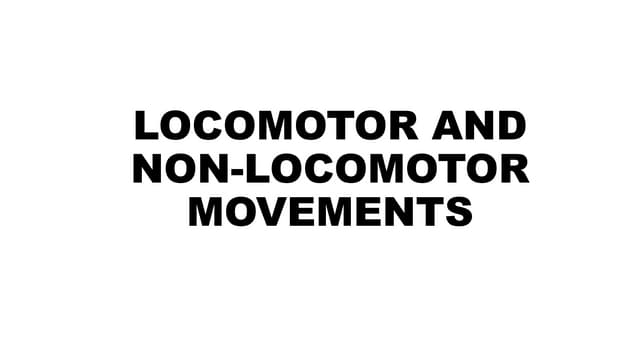 NON/LOCOMOTOR MOVEMENTS | PPTX