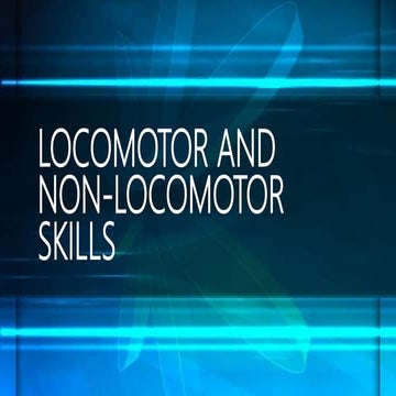 NON/LOCOMOTOR MOVEMENTS | PPTX