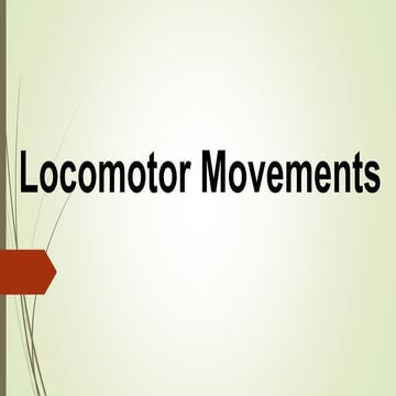 Locomotor movements | PPTX