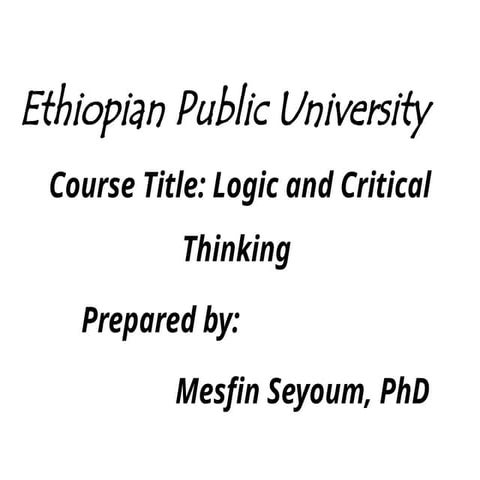 LOGIC and critical thinking for Ethiopian freshman students- Copy.pptx