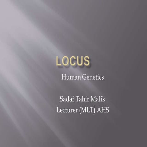 Locus (Human Genetics).pptx