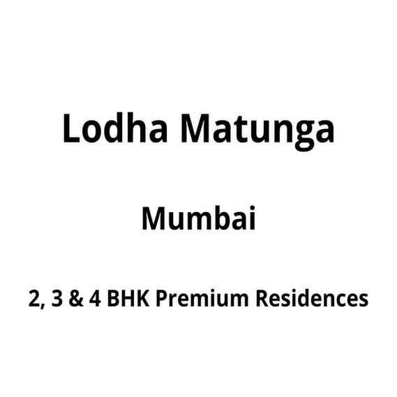 Lodha Matunga Mumbai | E-Brochure | PDF
