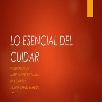 Lo esencial del cuidar | PPT