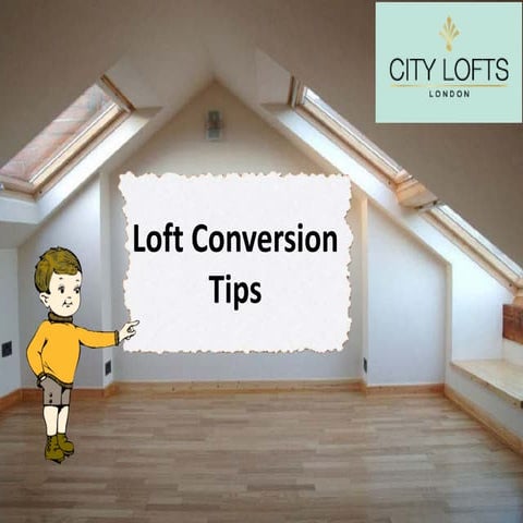 Loft Conversion Tips | PPT