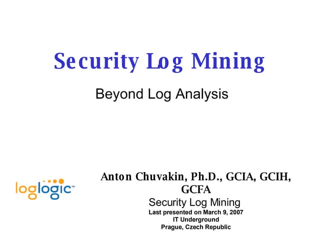Log Mining Beyond Log Analysis Ppt