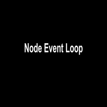 Node event loop | PPT