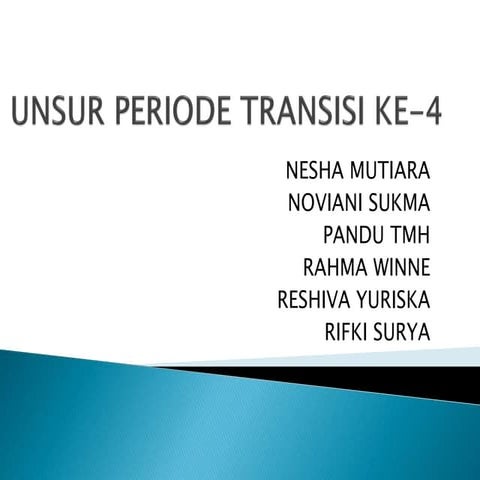 KIMIA UNSUR : LOGAM TRANSISI PERIODE KEEMPAT | PPTX