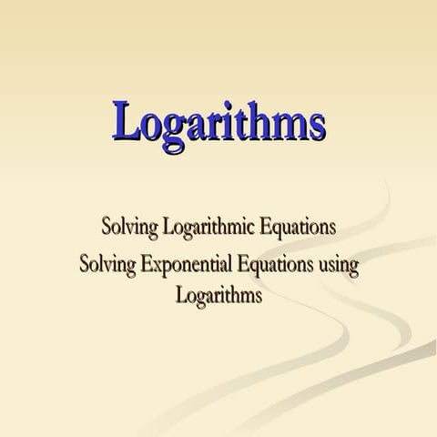 Logarithms and exponents solve equations | PPT