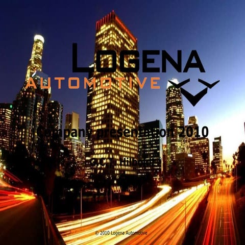 Logena automotive bedrijfspresentatie 20101110 skv005 | PPTX