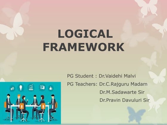 Monitoring And Evaluation Frameworks Logical Framework Ppt