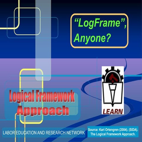 Logical Framework Approach - LFA (LogFrame) - Project Planning | PPT