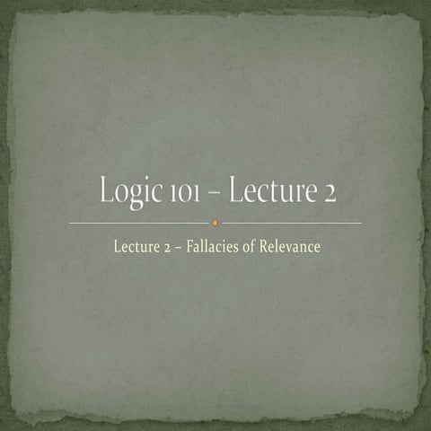 Logic 101 lecture 2 | PPTX