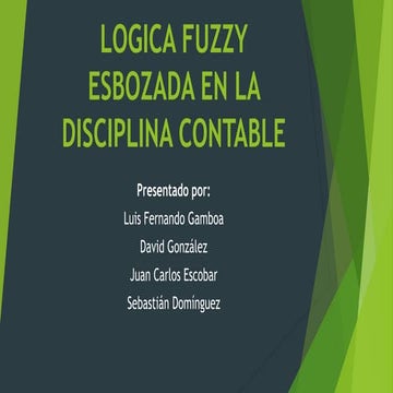 Logica fuzzy esbozada en la disciplina contable (1) (1) | PPTX