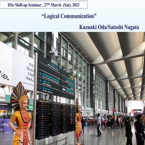Logical communication at IISc 20210327 | PPT
