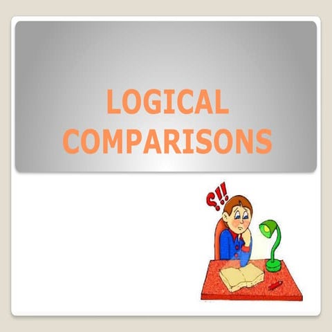 LOGICAL COMPARISONS OF IDEAS IN A SENTENCE | PPT