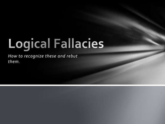 Logical fallacies powerpoint | PPT