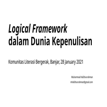 Logical Framework dalam Dunia Kepenulisan.pptx