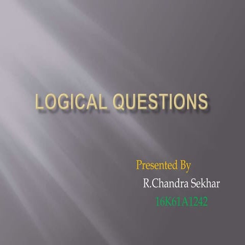 Logical questions | PPTX