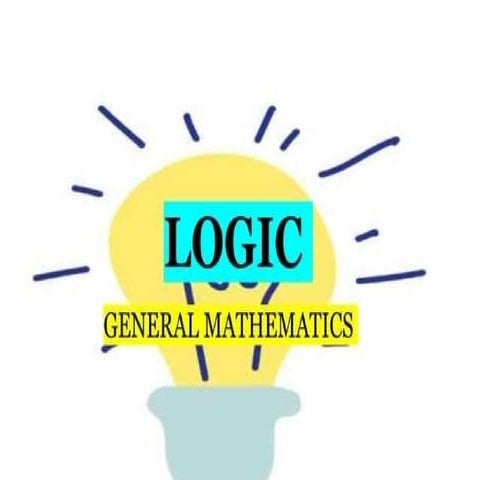LOGIC FIRST FEW LESSONS. (GEN MATH )pptx | PPT