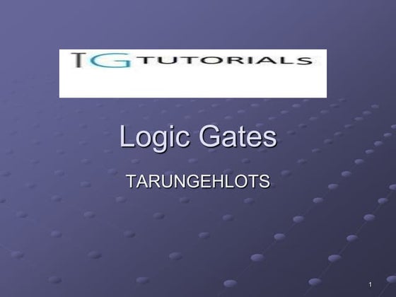 Logic gates ppt | PPTX