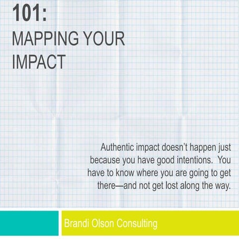 Logic Models and Impact Maps 101 | PPTX