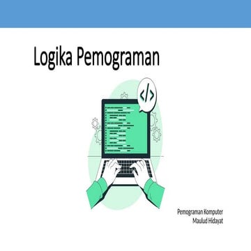Logika Pemrograman. Logika Dalam Membuat Program Komputer | PPT