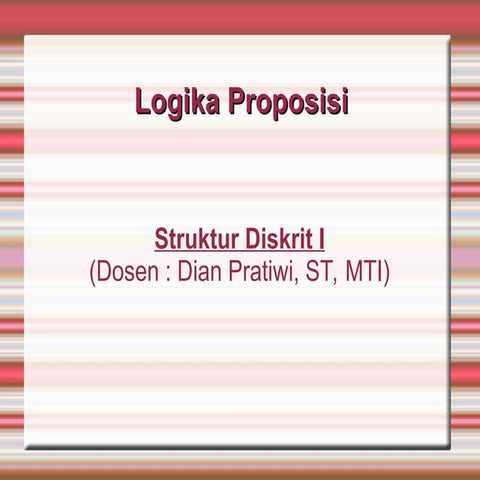 Logika Proposisi untuk matematika diskrit.ppt